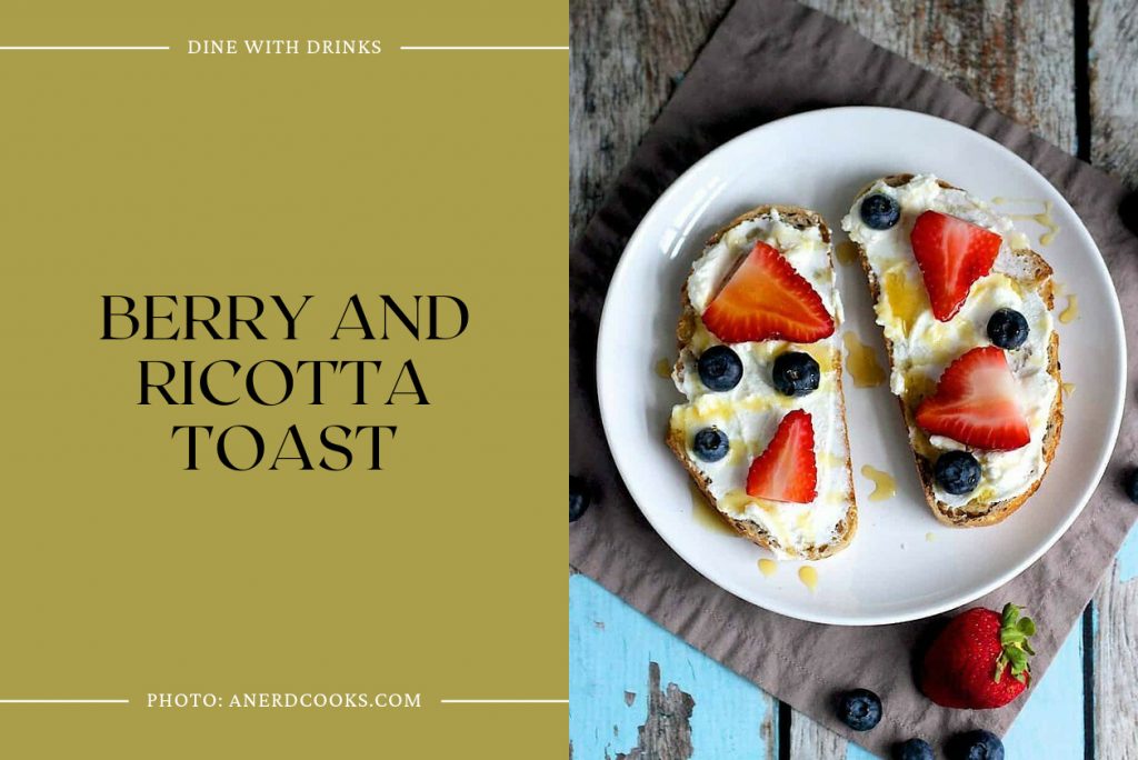 23 Ricotta Toast Recipes to Rock Your Breakfast Game | DineWithDrinks