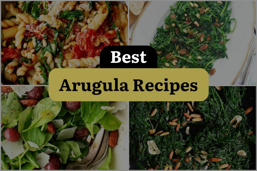 25 Arugula Recipes to Add Some Zest to Your Meals! | DineWithDrinks