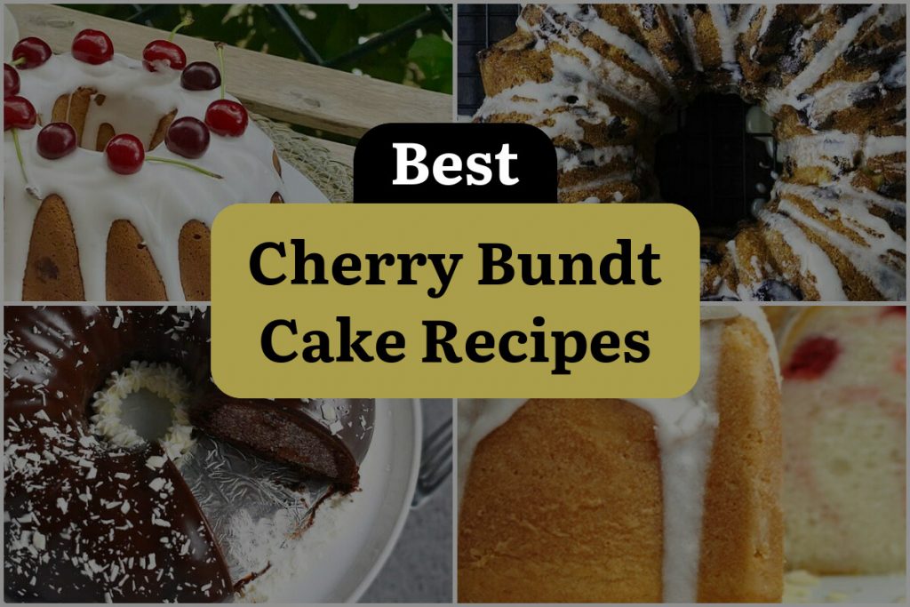 22 Cherry Bundt Cake Recipes to Sweeten Your Day! | DineWithDrinks