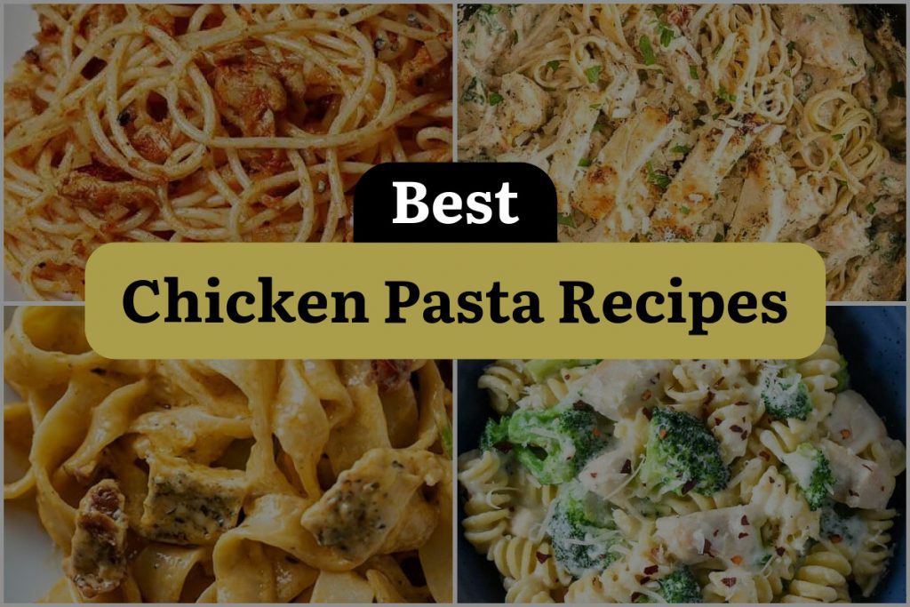 34 Chicken Pasta Recipes A Pasta Bilities Adventure Dinewithdrinks