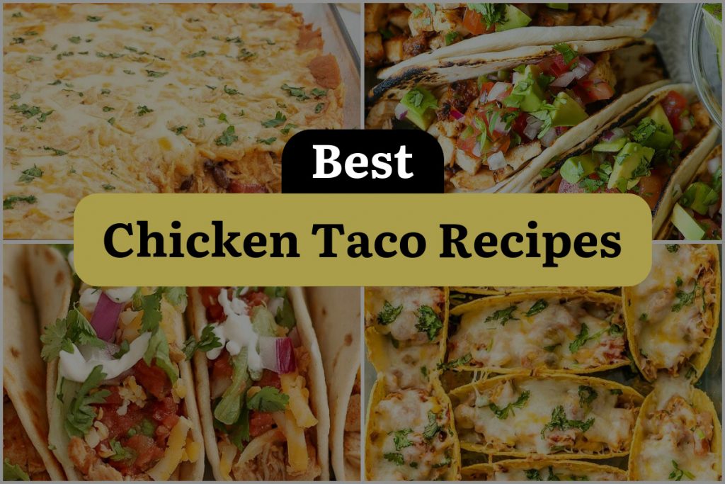 28 Chicken Taco Recipes: A Fiesta of Flavor for Taco Lovers ...