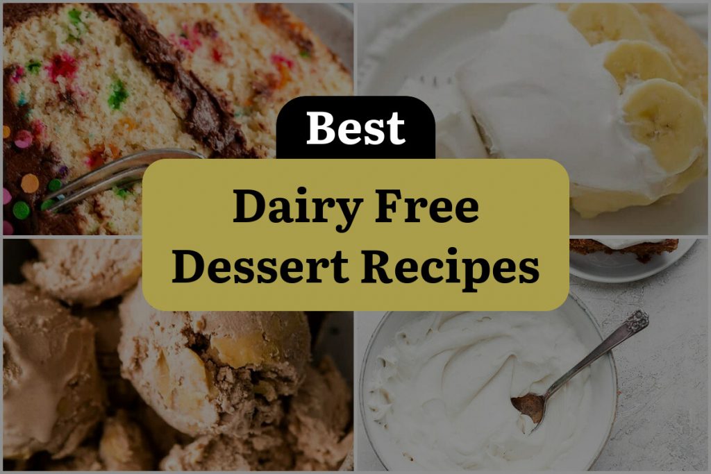 10 Dairy Free Dessert Recipes That Will Leave You Drooling ...