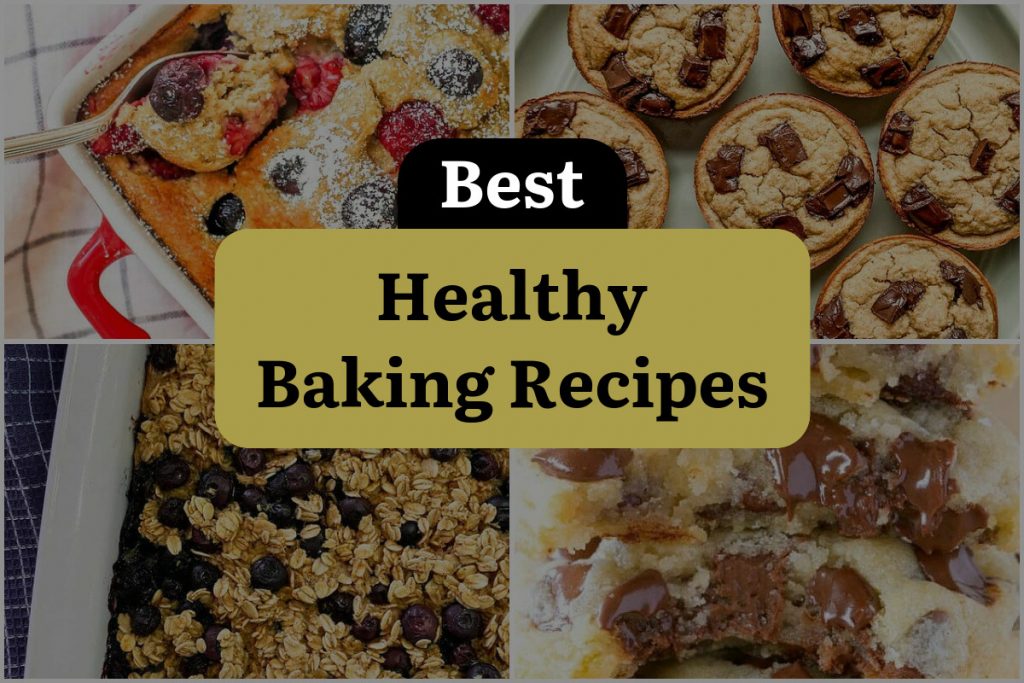 17 Healthy Baking Recipes to Satisfy Your Sweet Tooth | DineWithDrinks