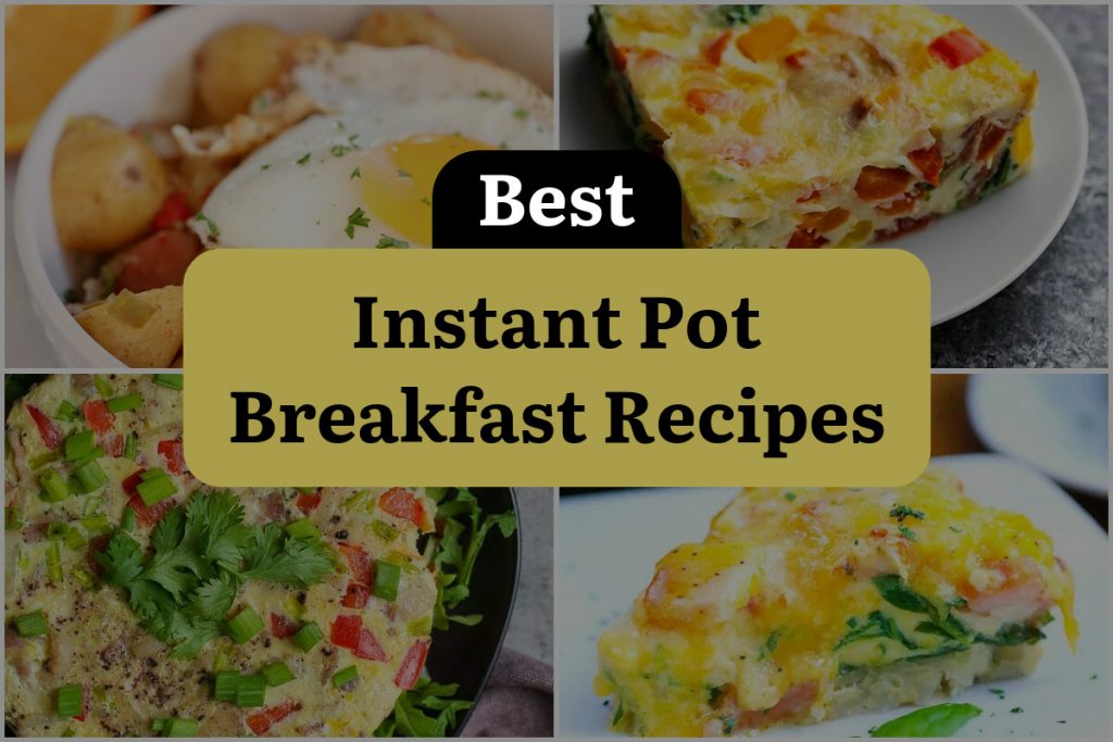 24 Instant Pot Breakfast Recipes to Kickstart Your Morning ...