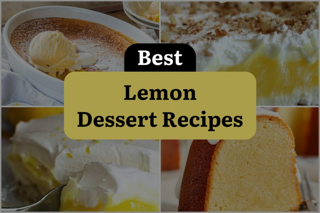 28 Lemon Dessert Recipes to Make Your Taste Buds Sizzle! | DineWithDrinks