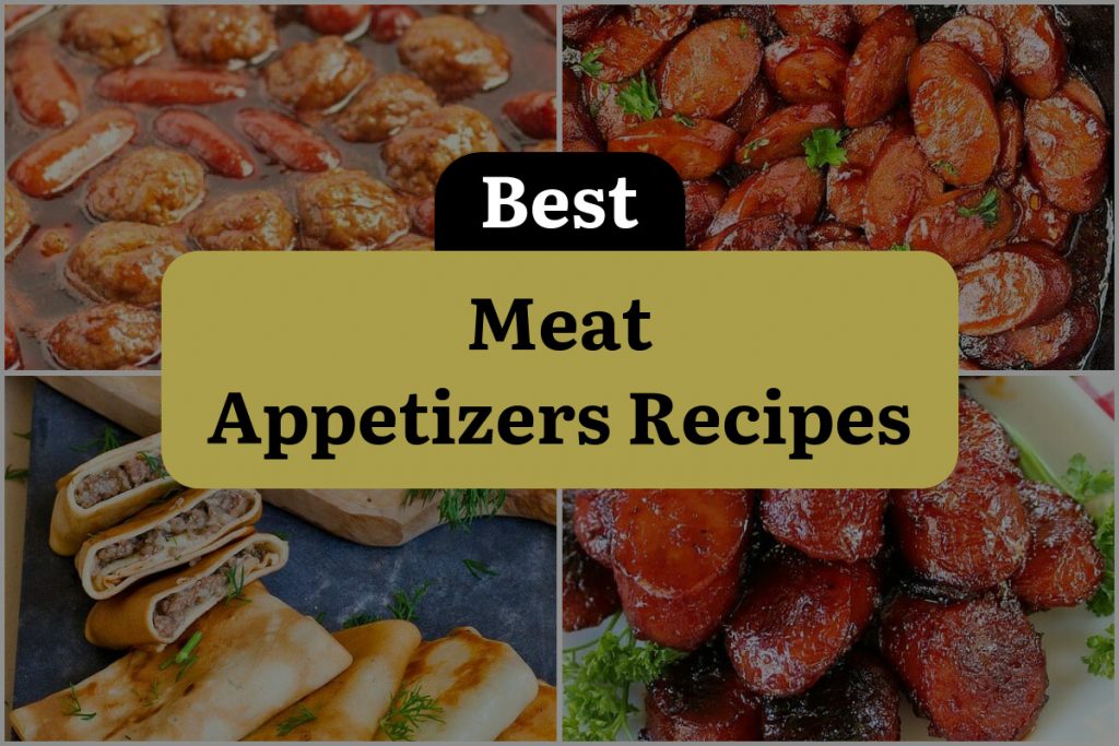 10 Meat Appetizers Recipes to Kickstart Your Tastebuds! | DineWithDrinks