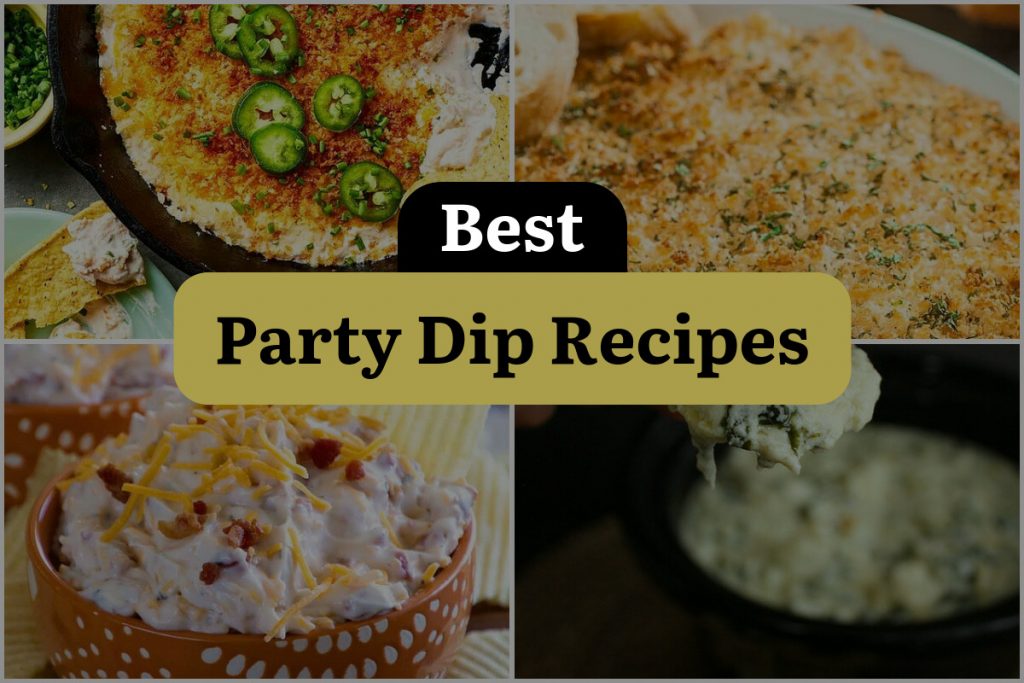 40 Party Dip Recipes That Will Make Your Taste Buds Dance! | DineWithDrinks