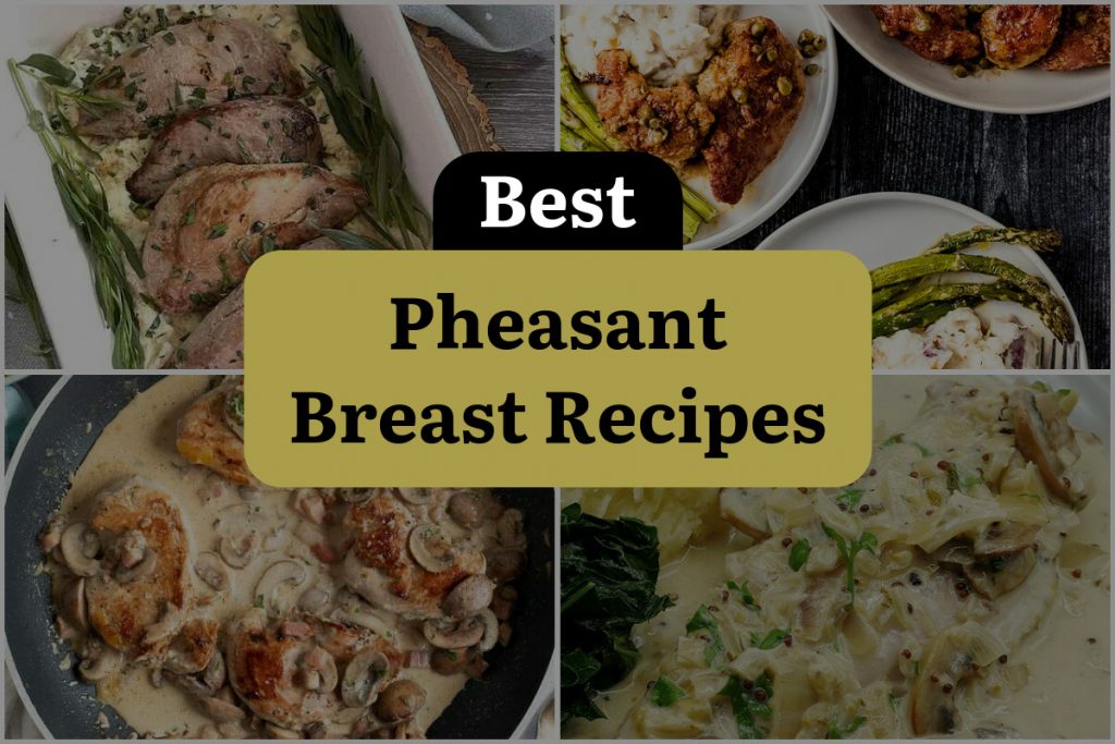 24 Pheasant Breast Recipes: Wing Your Way to Deliciousness ...