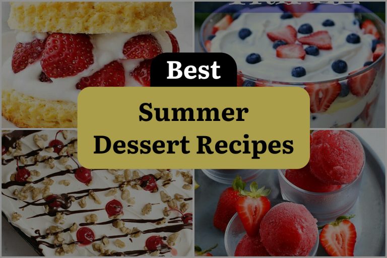 47 Summer Dessert Recipes to Satisfy Your Sweet Tooth | DineWithDrinks