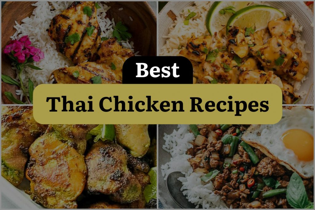 13 Thai Chicken Recipes That'll Make Your Taste Buds Dance ...