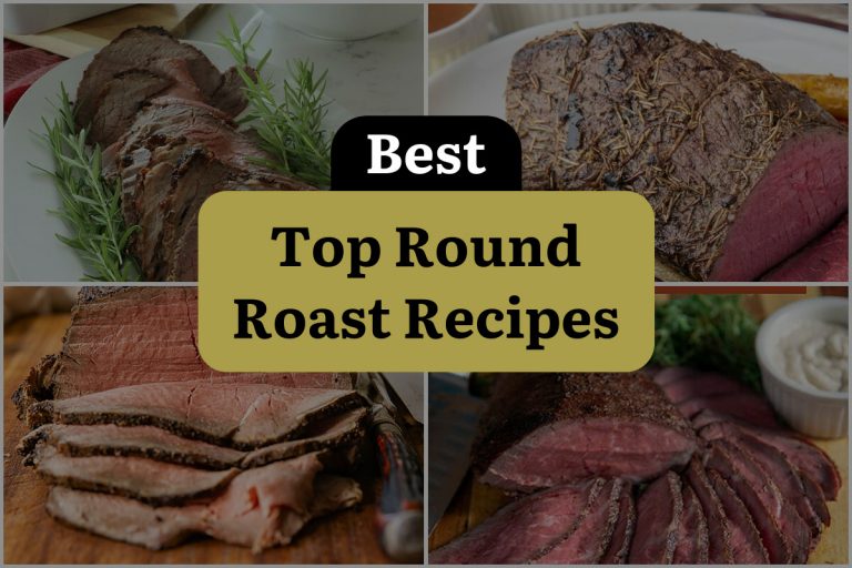 27 Top Round Roast Recipes to Turn Up the Beef-tastic Fun! | DineWithDrinks