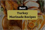 21 Turkey Marinade Recipes That Pack a Punch of Flavor! | DineWithDrinks