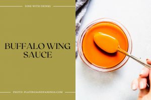 19 Wing Sauce Recipes to Spice Up Your Wings! | DineWithDrinks