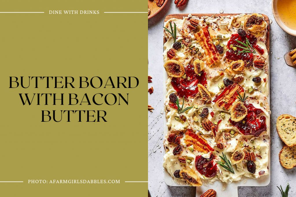 15 Butter Board Recipes That Will Melt Your Taste Buds! | DineWithDrinks