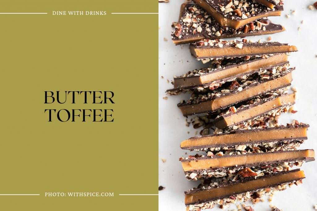 24 Toffee Recipes That Will Stick with You! | DineWithDrinks