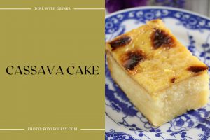 11 Cassava Recipes That Will Make Your Taste Buds Dance | DineWithDrinks