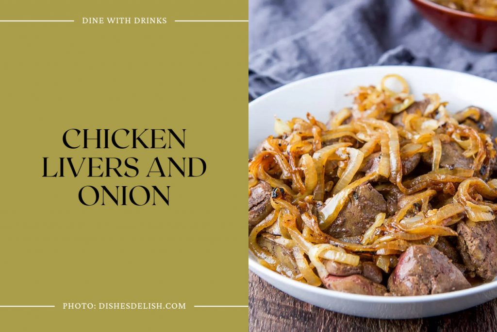 15 Chicken Liver Recipes to Delight Your Taste Buds! | DineWithDrinks