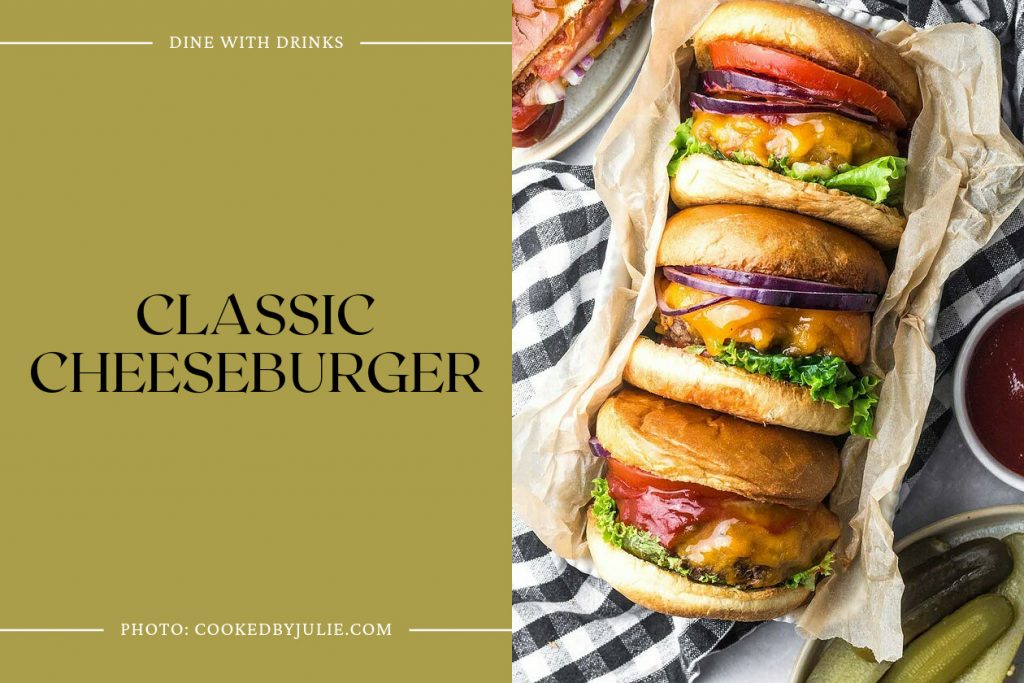 29 Cheeseburger Recipes That Will Make Your Mouth Water | DineWithDrinks