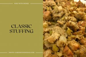 15 Moist Stuffing Recipes That Will Melt in Your Mouth | DineWithDrinks
