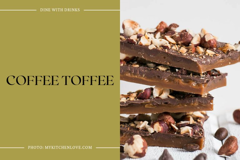 24 Toffee Recipes That Will Stick with You! | DineWithDrinks