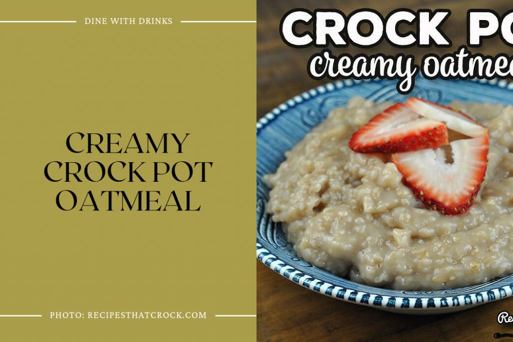 23 Crockpot Oatmeal Recipes That Are Worth Waking Up For! | DineWithDrinks