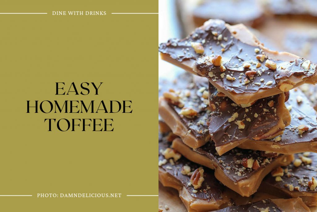24 Toffee Recipes That Will Stick with You! | DineWithDrinks