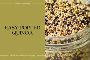 43 Quinoa Recipes: Prepare to be Grain-fully Satisfied! | DineWithDrinks