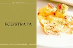 22 Strata Recipes to Rise and Shine Your Brunch Game! | DineWithDrinks