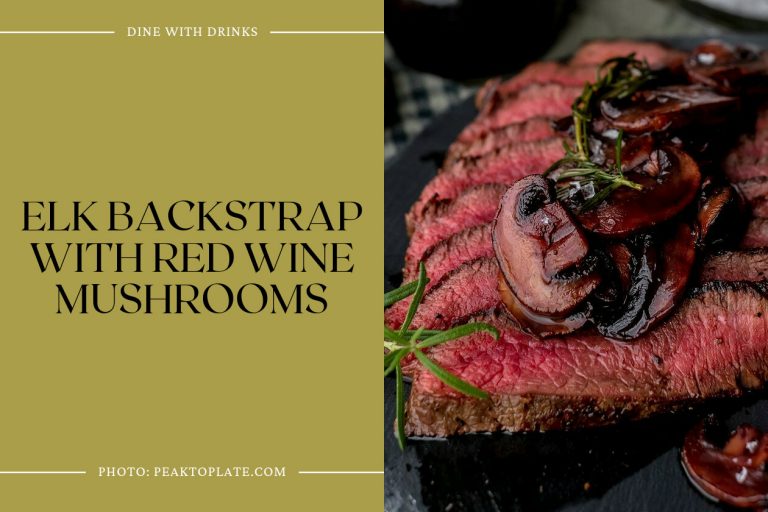 23 Elk Steak Recipes That Will Have You Craving More! | DineWithDrinks