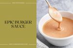 16 Burger Sauce Recipes That Will Make You Say 'Yum!' | DineWithDrinks