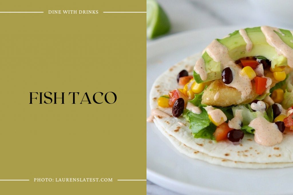 27 Fish Taco Recipes to Dive Into Deliciousness! | DineWithDrinks