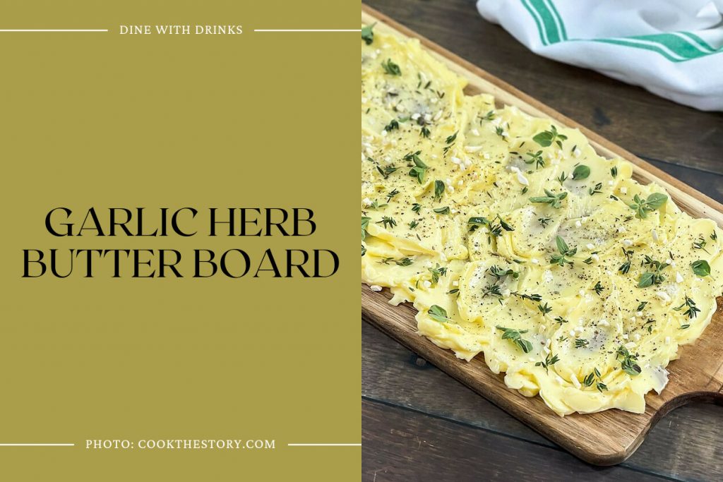 15 Butter Board Recipes That Will Melt Your Taste Buds! | DineWithDrinks