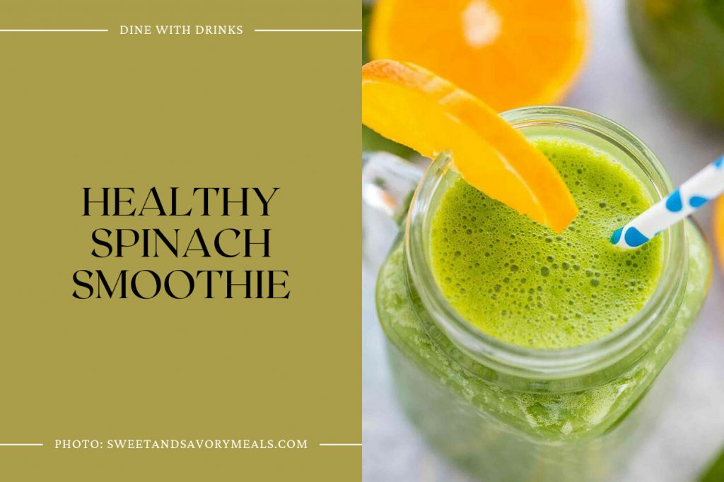 21 Spinach Smoothie Recipes That Will Make You Go Green | DineWithDrinks