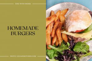 26 Homemade Burger Recipes to Sizzle Your Taste Buds! | DineWithDrinks