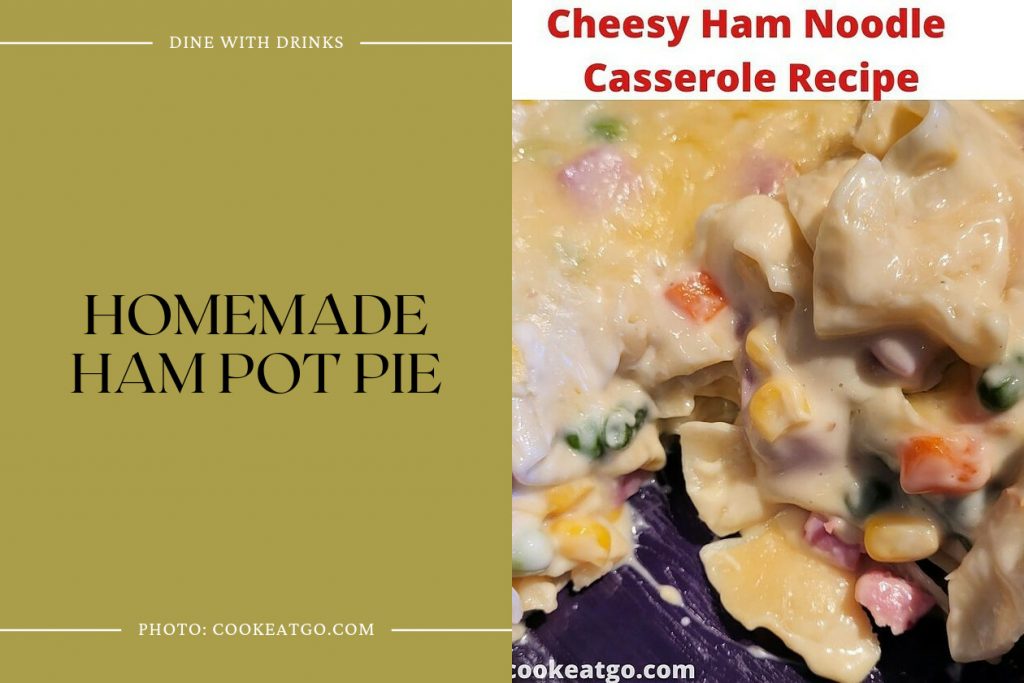21 Ham Pot Pie Recipes to Make You Savor Every Bite! | DineWithDrinks