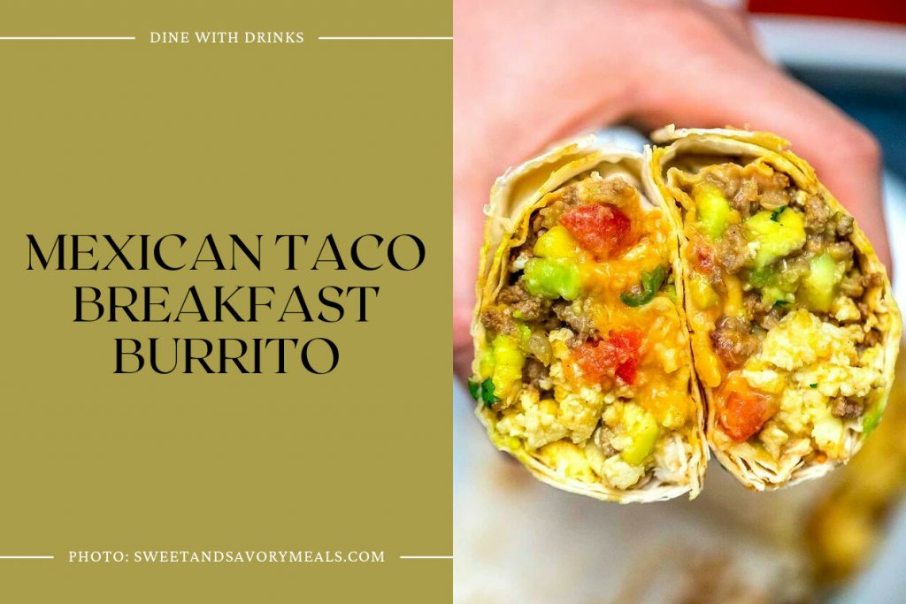 18 Breakfast Burrito Recipes to Kickstart Your Day! | DineWithDrinks