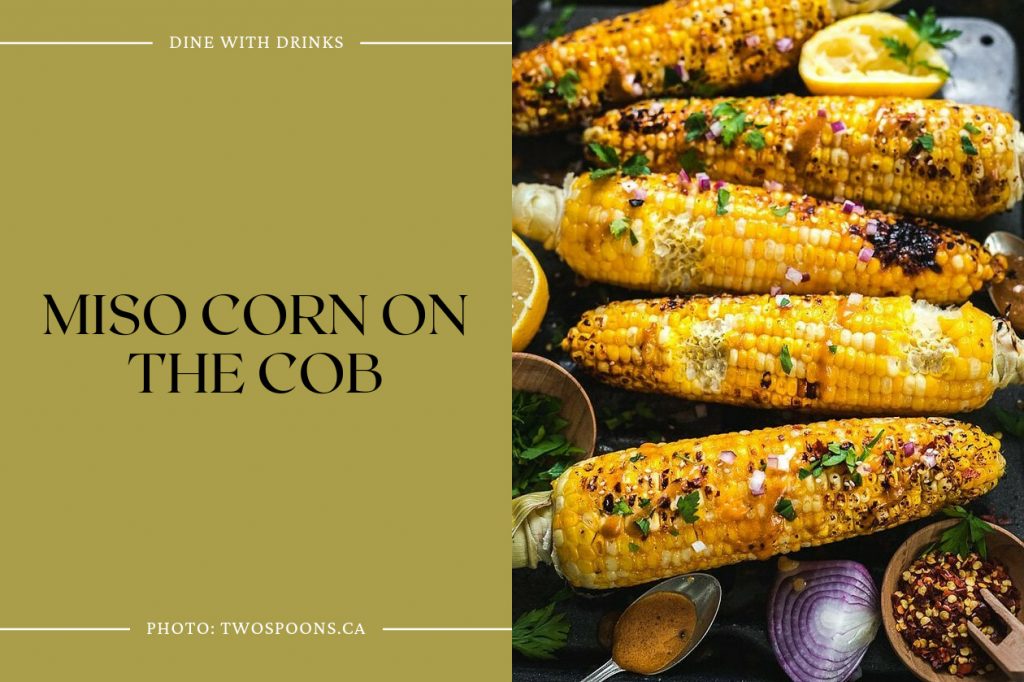 20 Corn on the Cob Recipes That'll Leave You Cob-smacked! | DineWithDrinks