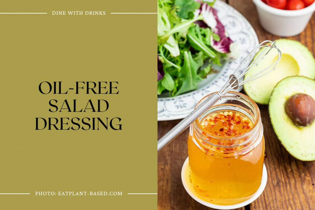20 Oil-Free Salad Dressing Recipes to Sizzle Up Your Salads ...