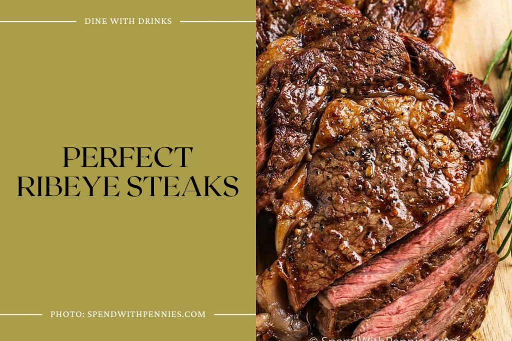 14 Ribeye Steak Recipes That Will Sizzle Your Taste Buds! | DineWithDrinks