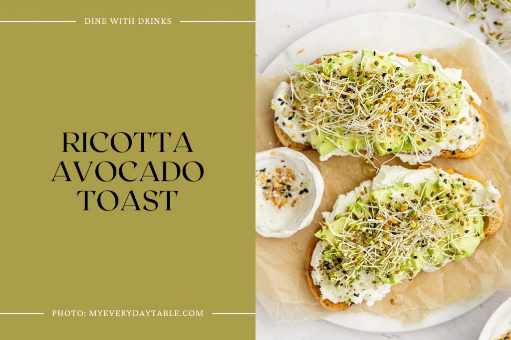 23 Ricotta Toast Recipes to Rock Your Breakfast Game | DineWithDrinks