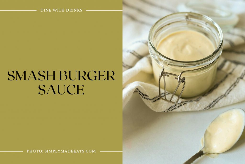 16 Burger Sauce Recipes That Will Make You Say 'Yum!' | DineWithDrinks