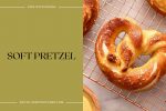 25 Pretzel Recipes That Will Twist Your Taste Buds! | DineWithDrinks