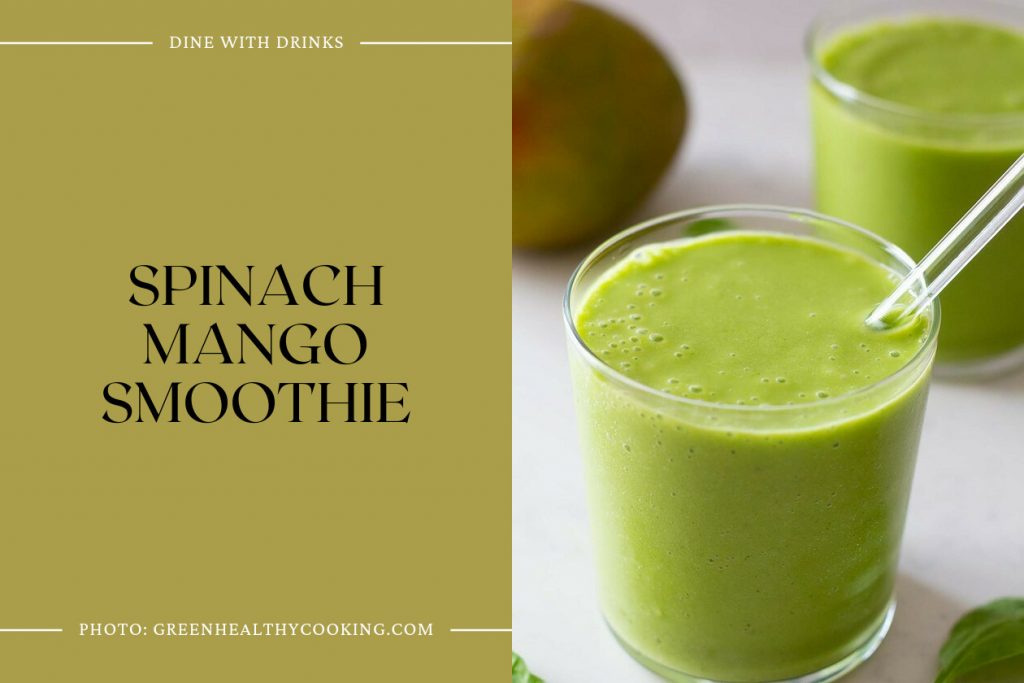 21 Spinach Smoothie Recipes That Will Make You Go Green | DineWithDrinks