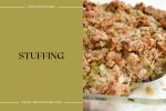 15 Moist Stuffing Recipes That Will Melt in Your Mouth | DineWithDrinks