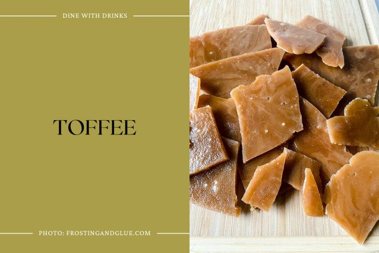 24 Toffee Recipes That Will Stick with You! | DineWithDrinks