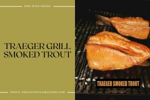 14 Traeger Fish Recipes That Will Make You Reel with Delight ...