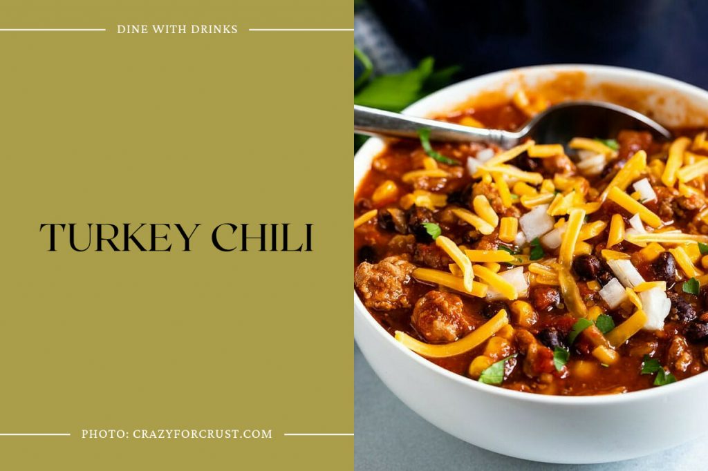 17 Turkey Chili Recipes to Spice Up Your Meals! | DineWithDrinks