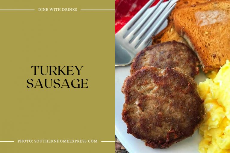 26 Turkey Sausage Recipes: A Flavorful Feast for Foodies! | DineWithDrinks