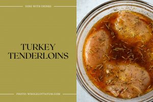 21 Turkey Marinade Recipes That Pack a Punch of Flavor! | DineWithDrinks