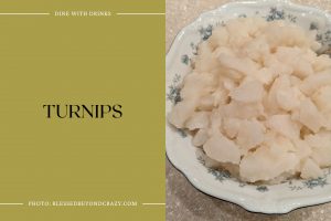 38 Turnip Recipes to Turn Up the Flavor in Your Kitchen! | DineWithDrinks